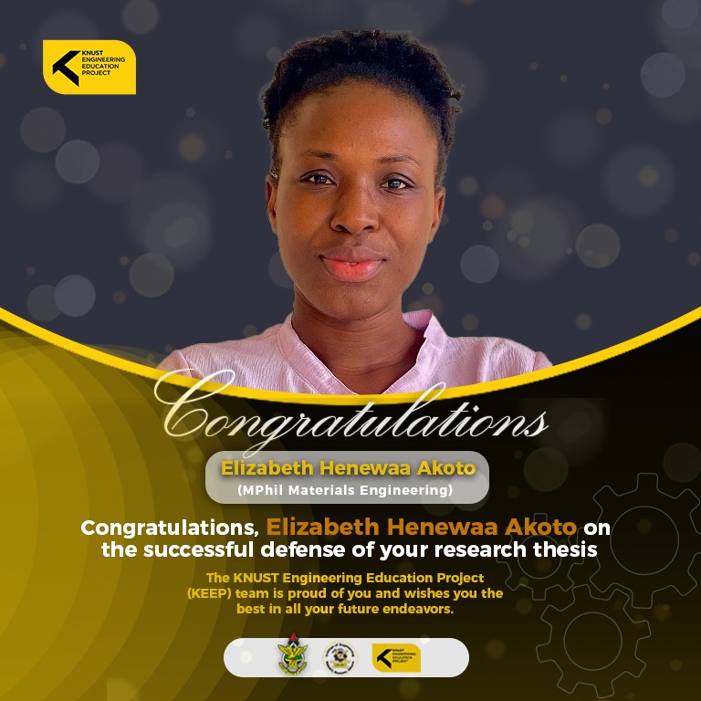 Congratulations Elizabeth Henewaa Akoto | KEEP - KNUST Engineering Education Project | African ...